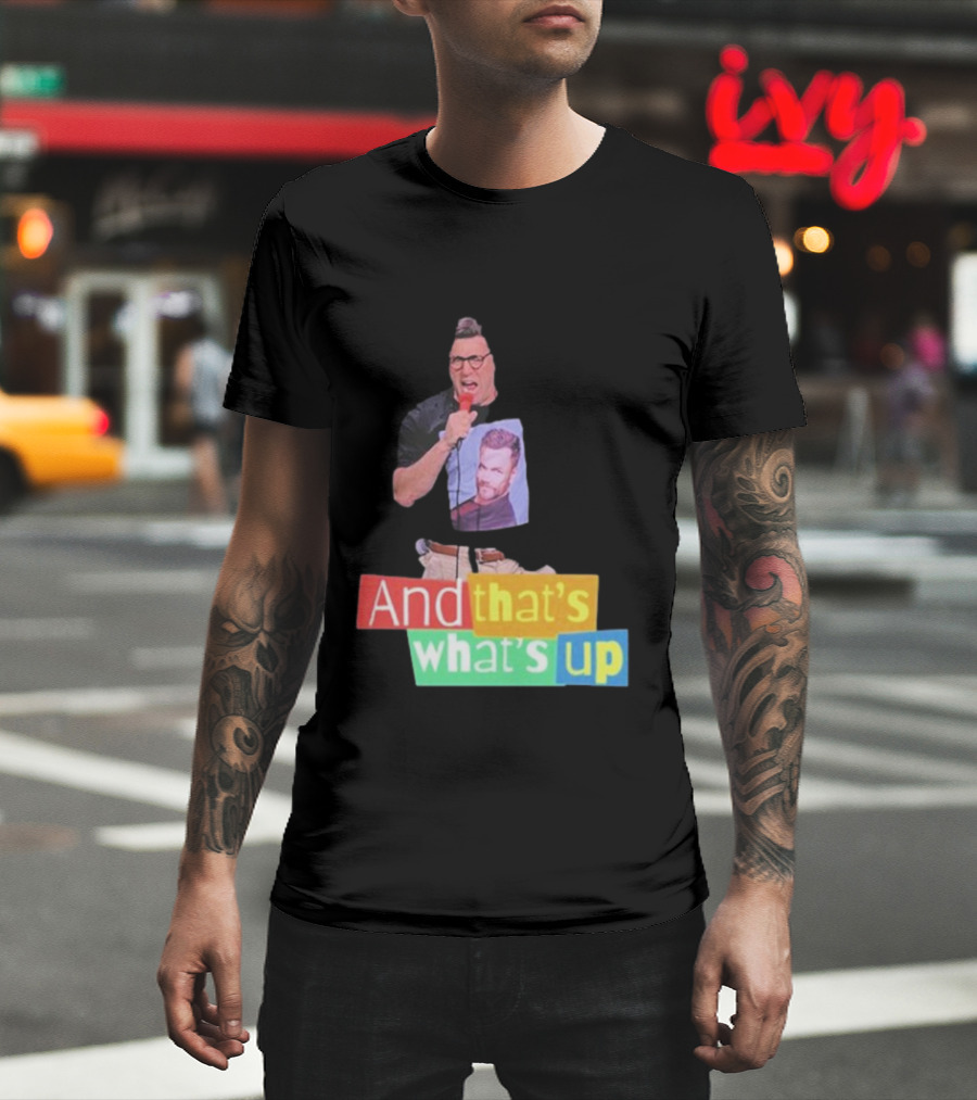 Adam Ray And That’s What’s Up Comedy Style Mic Performance T-Shirt