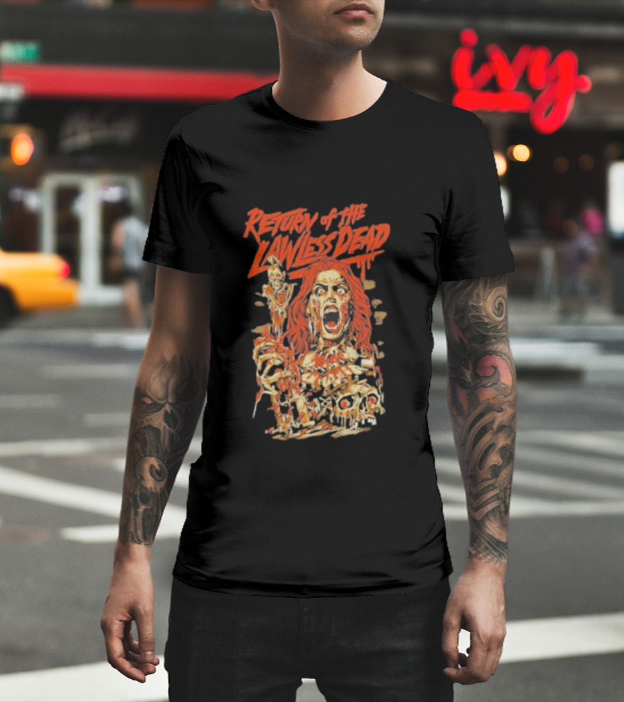 Return Of The Lawless Dead Horror Zombie T-Shirt