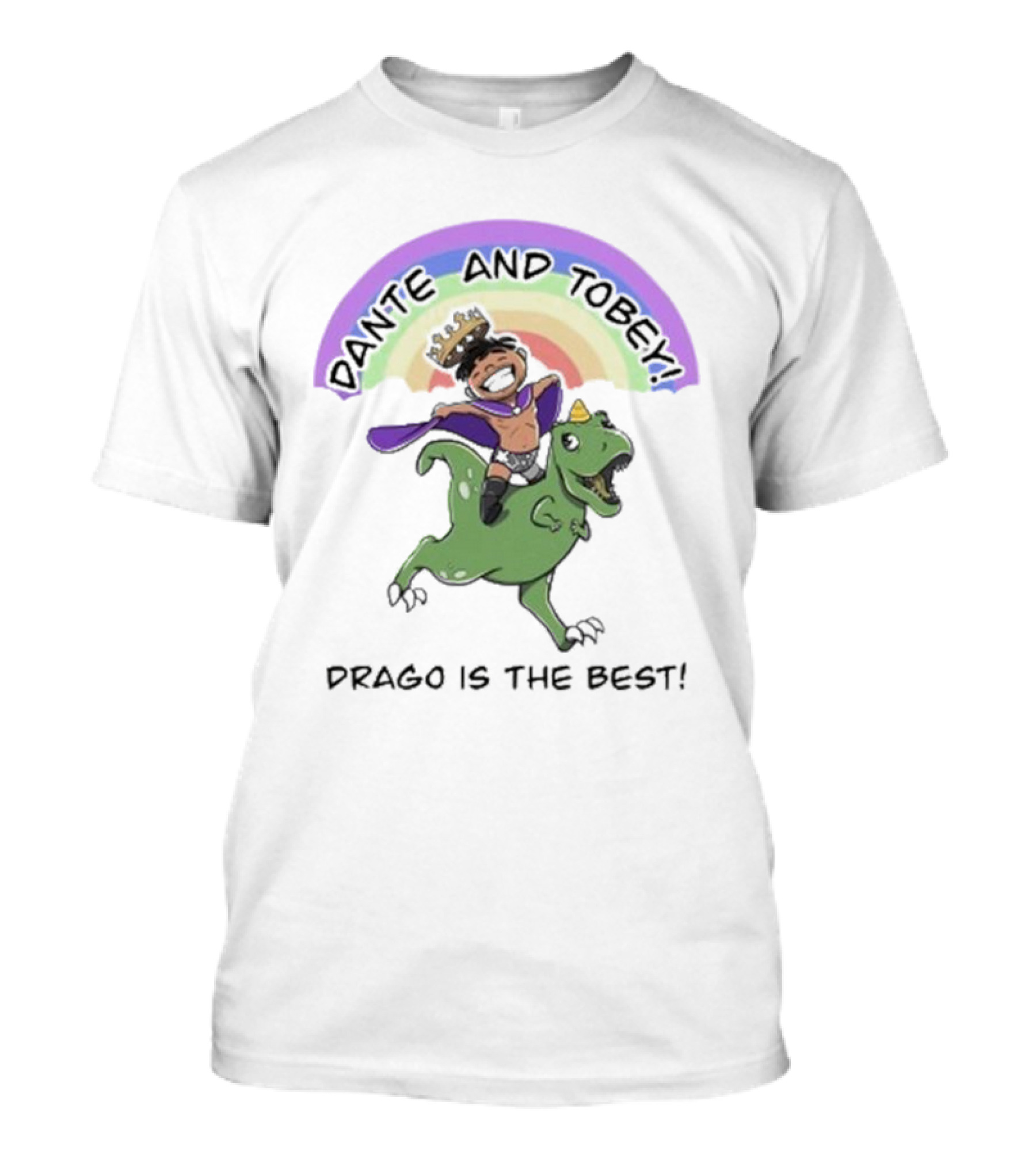 Dante And Tobey Drago Is The Best Riding Dinosaur Under Rainbow T-Shirt