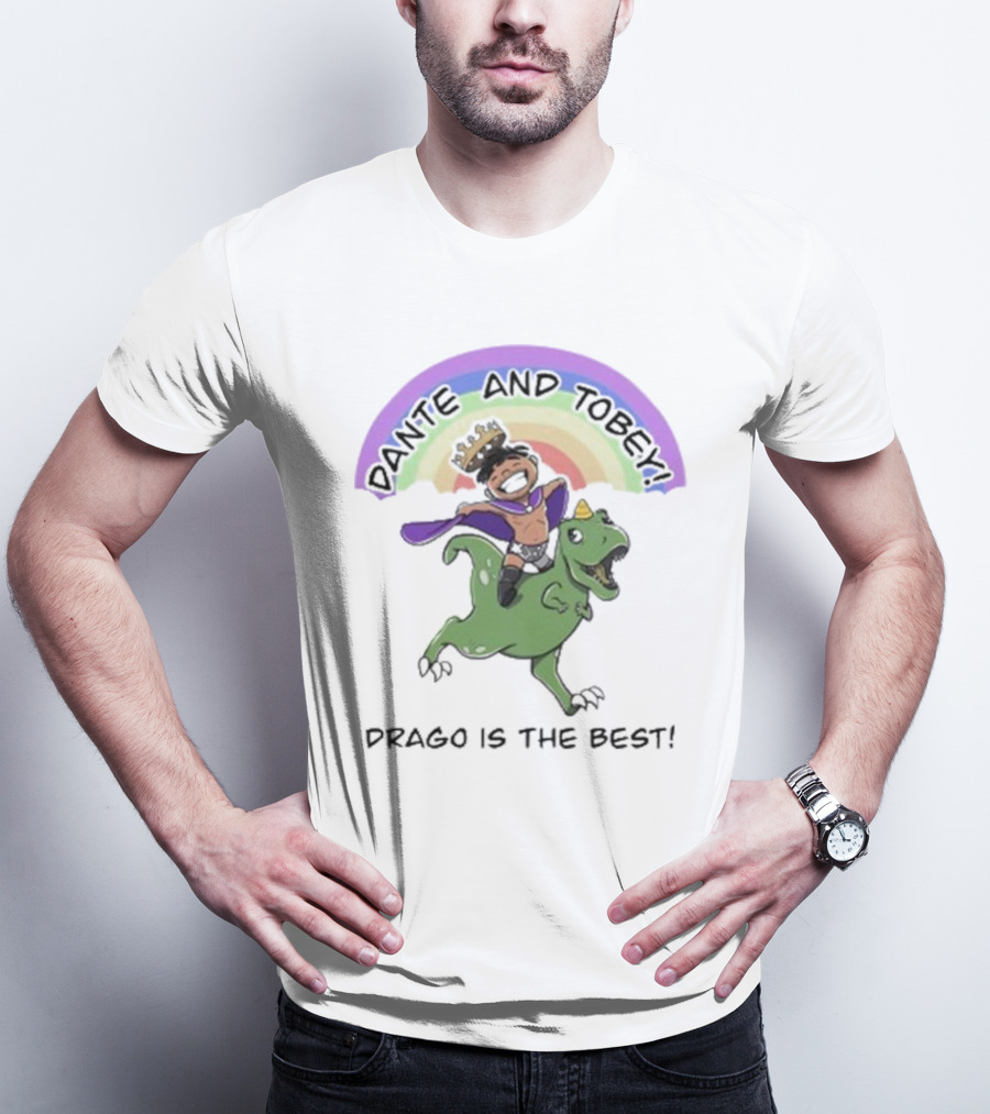 Dante And Tobey Drago Is The Best Riding Dinosaur Under Rainbow T-Shirt