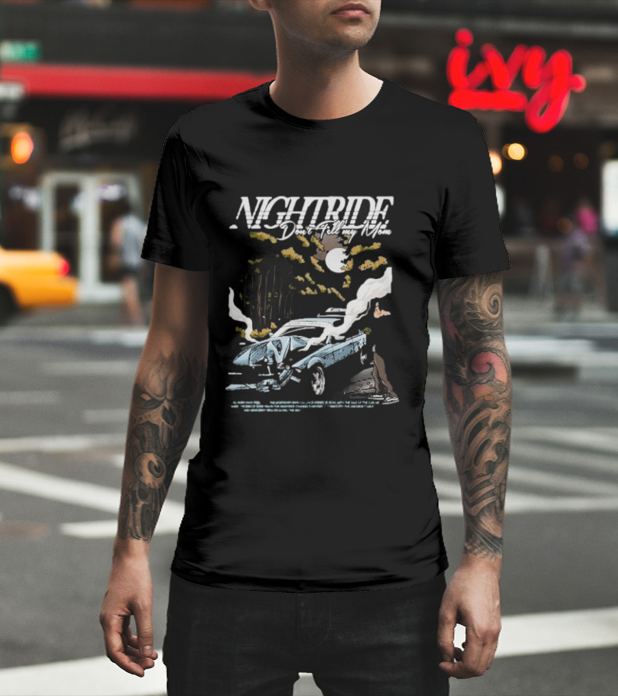Nightride Don't Tell My Mom Retro Car Smoky Night Scene T-Shirt