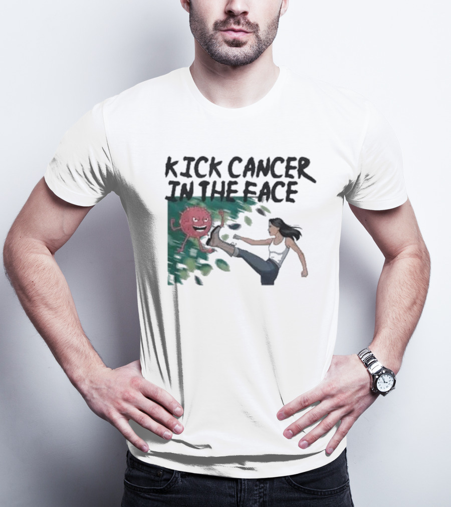 Kick Cancer In The Face Let's Fight Back Battle Kicking Action T-Shirt