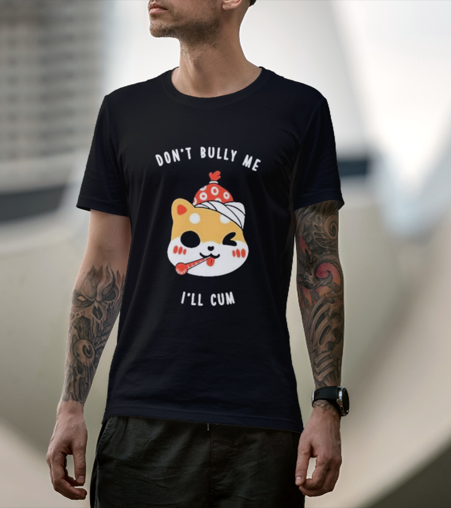 DON'T BULLY ME I'LL CUM CAT WITH THERMOMETER AND RED BEANIE OOSP STUDIO T-Shirt