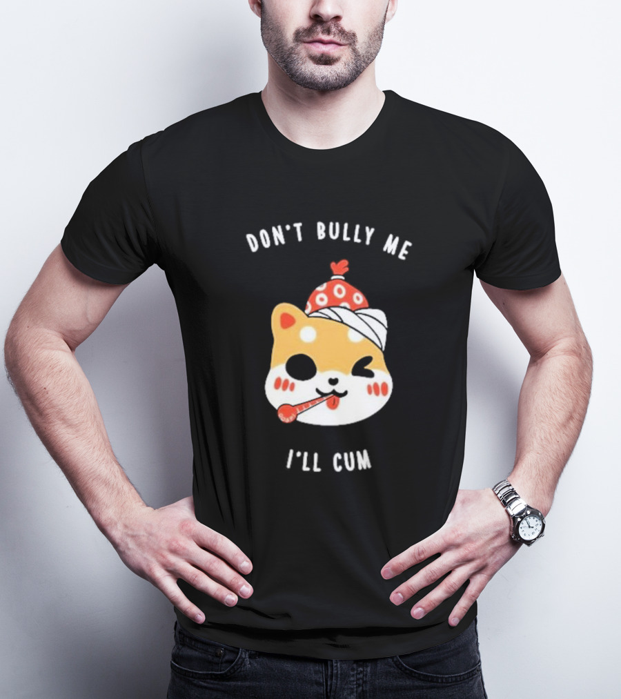 DON'T BULLY ME I'LL CUM CAT WITH THERMOMETER AND RED BEANIE OOSP STUDIO T-Shirt