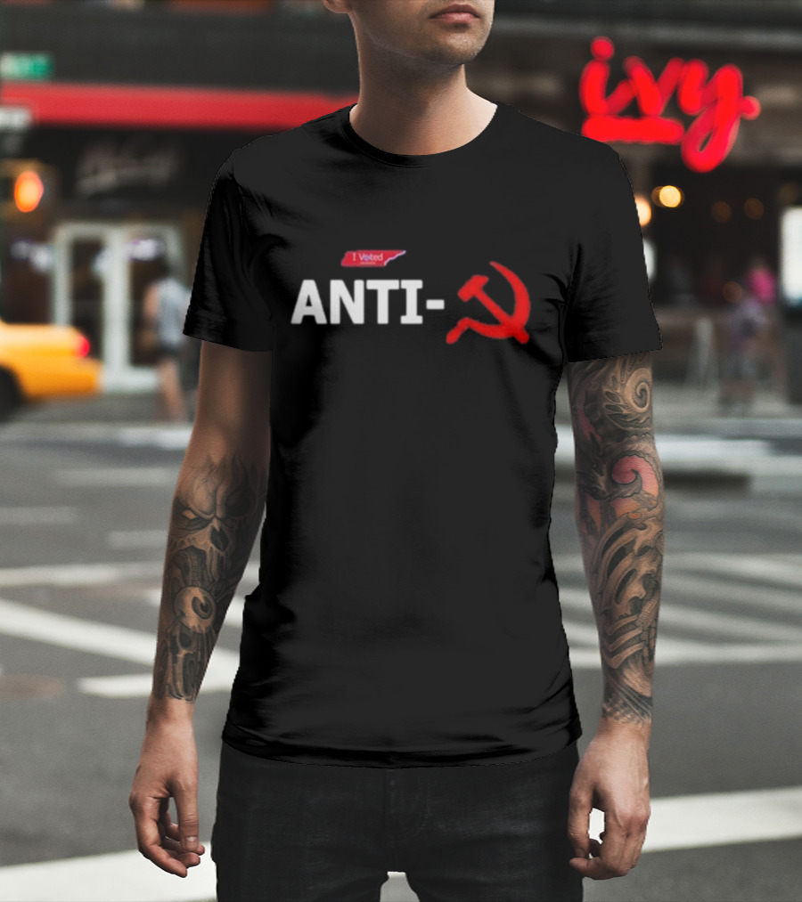 I Voted Anti-Communist Hammer And Sickle T-Shirt