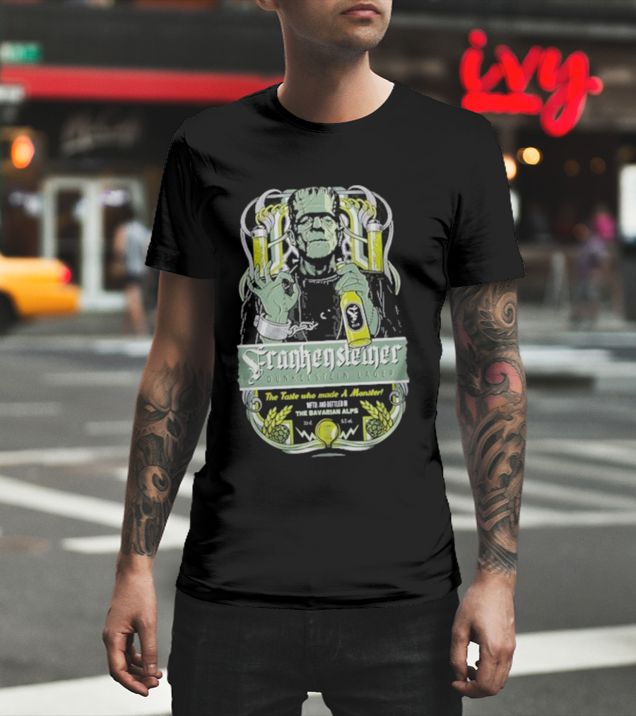 Frankenstein Dunkelstein Lager The Taste Who Made A Monster With Monsters From The Bavarian Alps T-Shirt