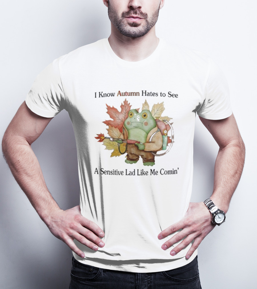 I Know Autumn Hates To See A Sensitive Lad Like Me Comin’ Leaf-Holding Frog With Backpack T-Shirt