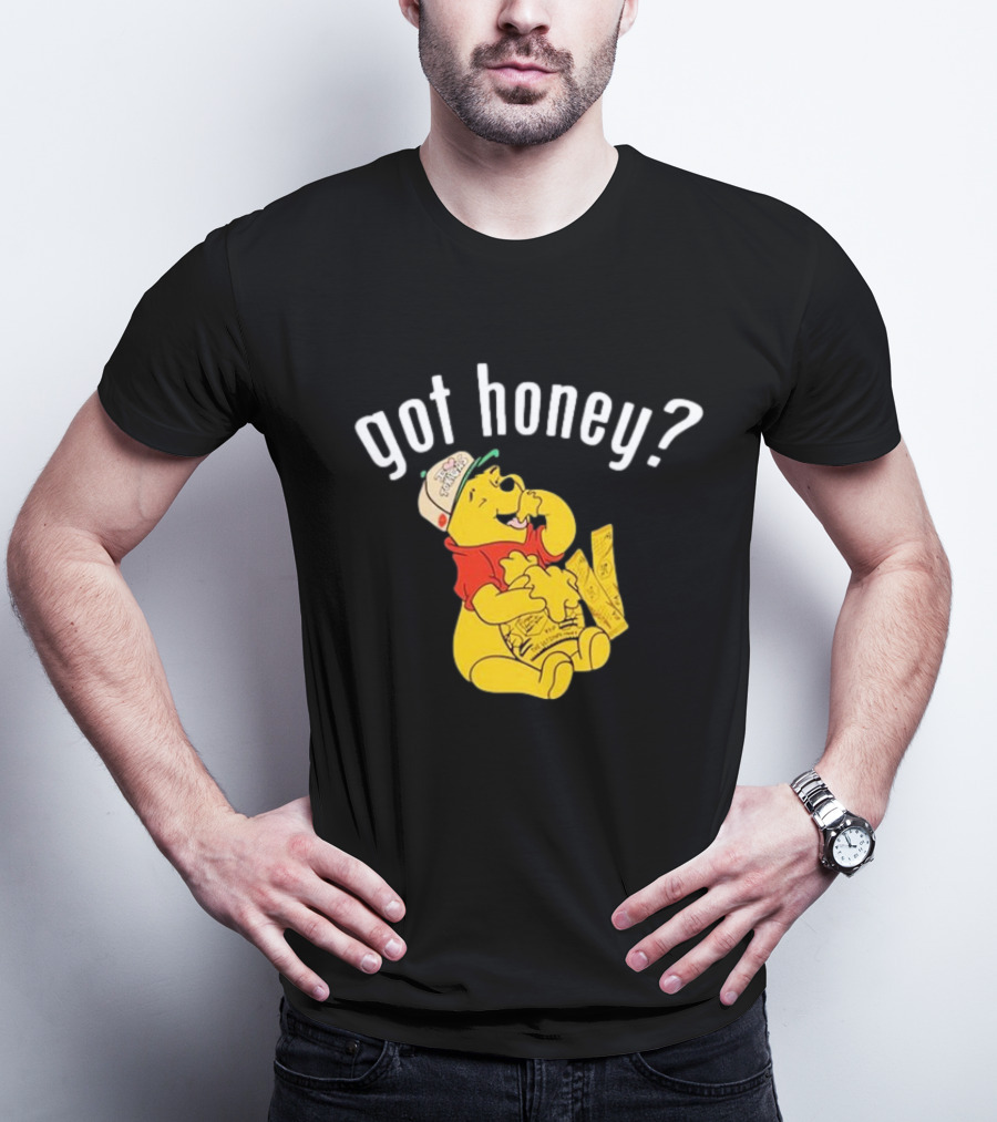 Winnie-The-Pooh Got Honey? T-Shirt
