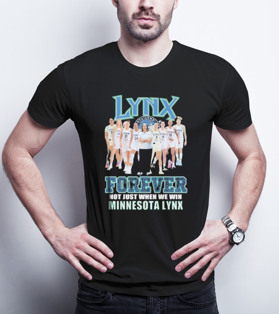 Minnesota Lynx Forever Not Just When We Win Team Unity T-Shirt