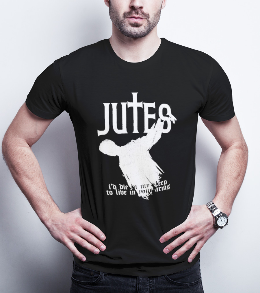 Jutes Sleepyhead I'd Die In My Sleep To Live In Your Arms Cross T-Shirt