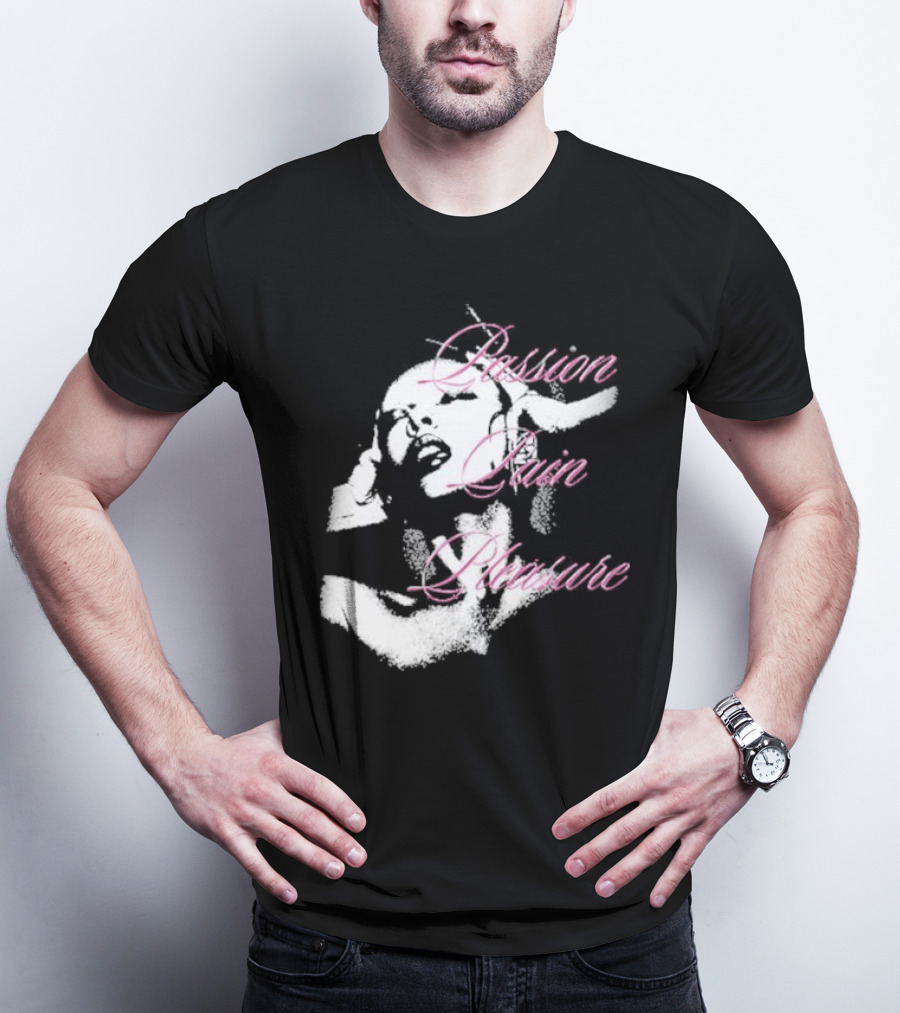 Passion Pain Pleasure Jade Sensual Expression T-Shirt