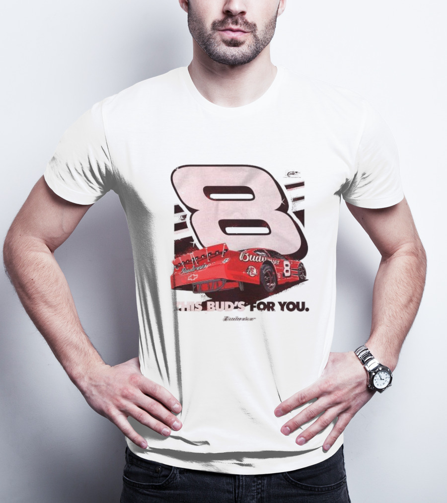This Bud’s For You Budweiser Chevrolet 8 Racing Car T-Shirt