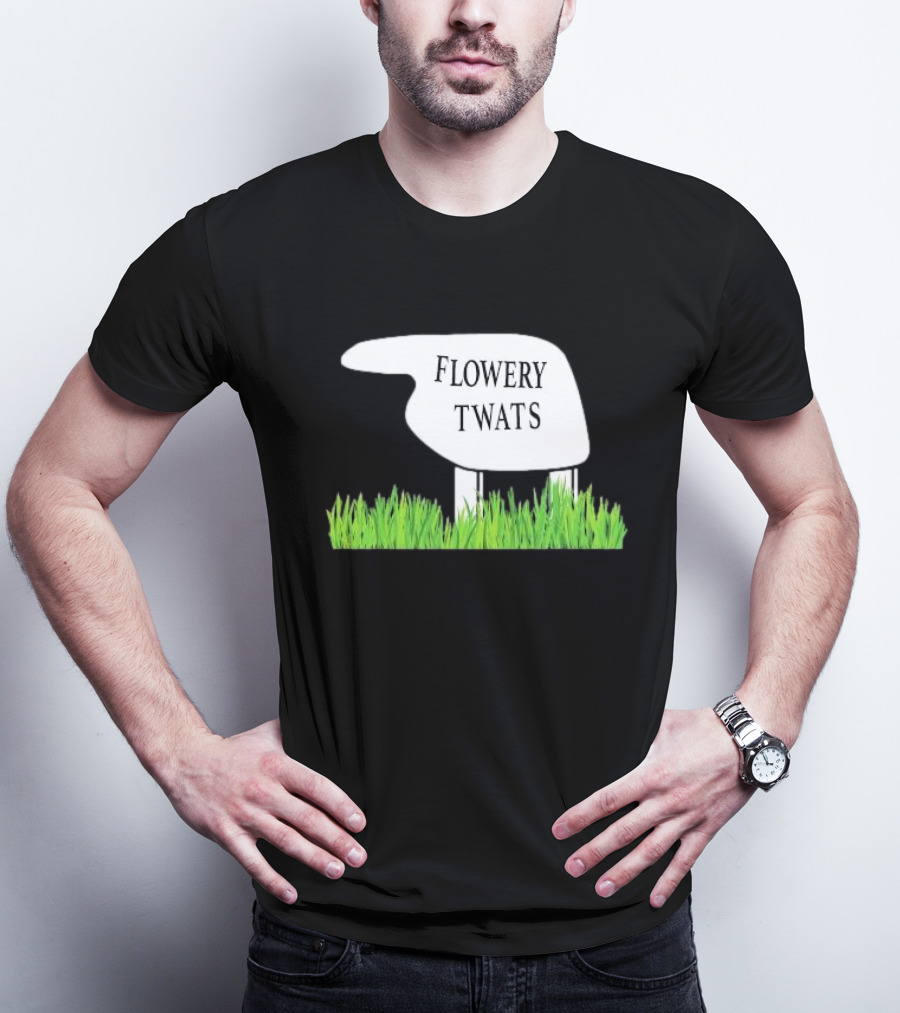 Flowery Twats Fawlty Towers Word Games Obsession T-Shirt