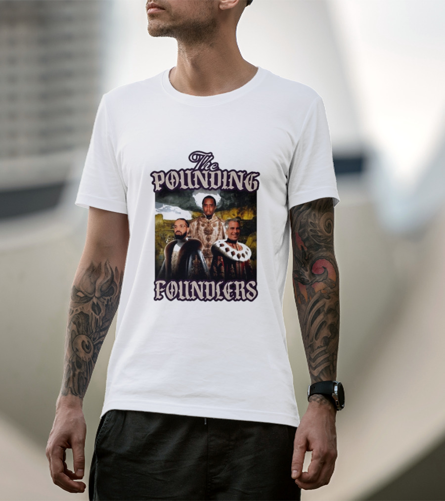 The Pounding Founders Diddy Lebron James T-Shirt