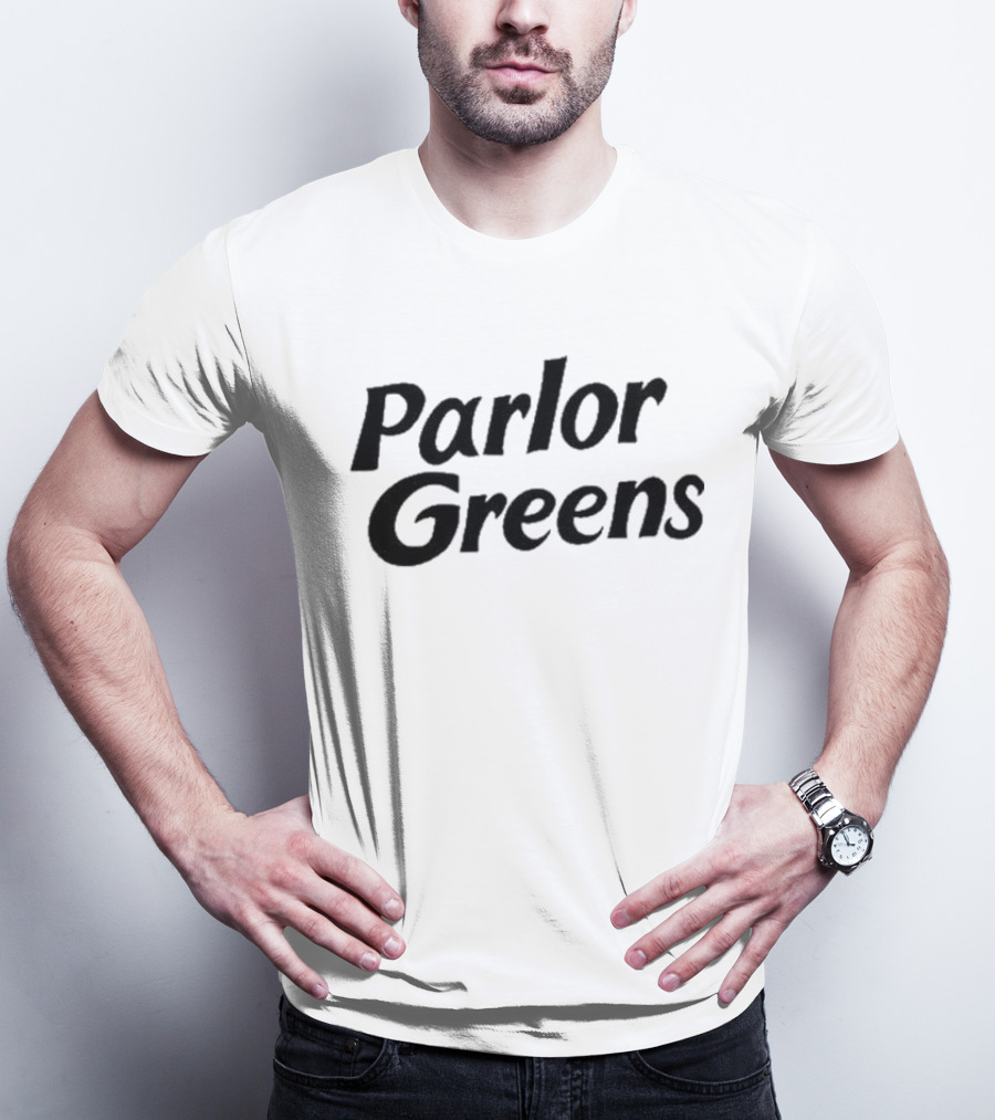 Parlor Greens T-Shirt