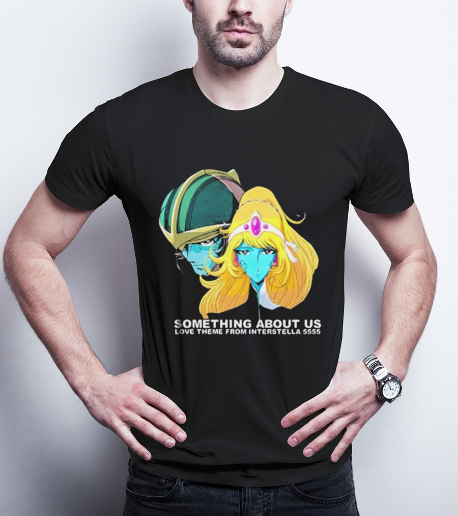 Something About Us Interstella 5555 Anime Characters T-Shirt