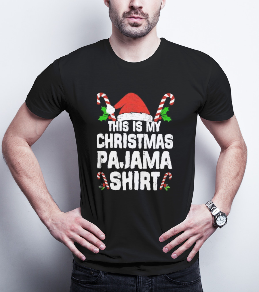 This Is My Christmas Pajama Shirt Candy Canes Santa Hat T-Shirt