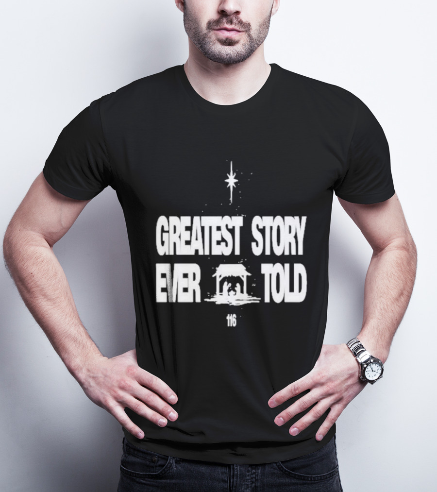 Greatest Story Ever Told Manger Nativity Scene Star 116 T-Shirt