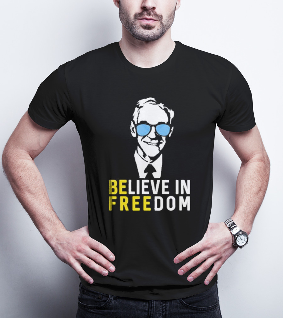 Ron Paul Believe In Freedom Libertarian BE FREE Portrait With Blue Sunglasses T-Shirt