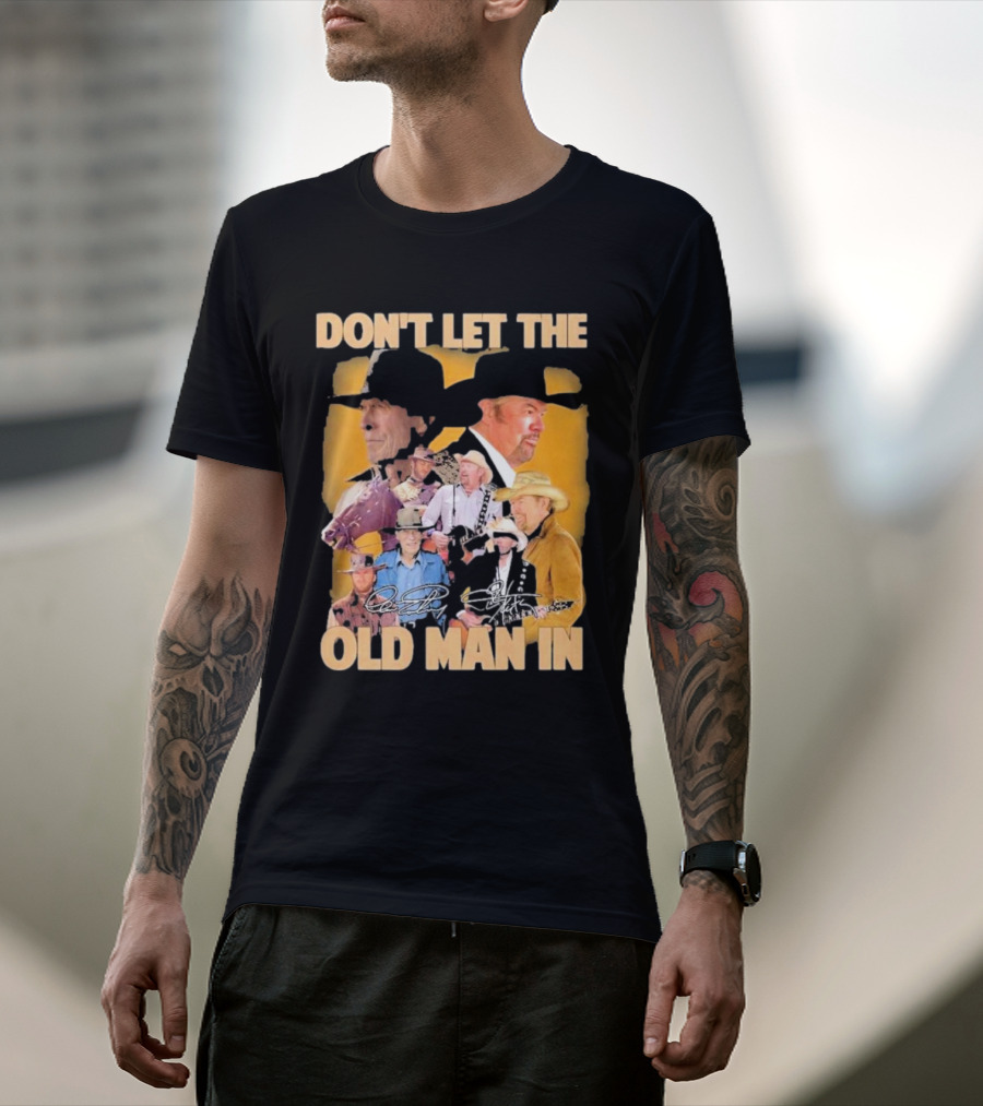 Don’t Let The Old Man In Toby Keith Cowboy Musician Portrait Montage T-Shirt
