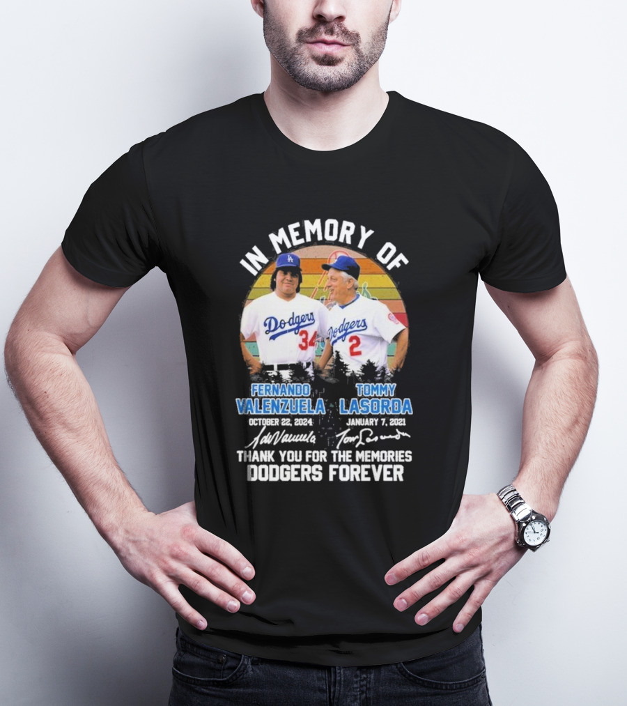 In Memory Of Los Angeles Dodgers Fernando Valenzuela And Tommy Lasorda Thank You For The Memories Dodgers Forever T-Shirt