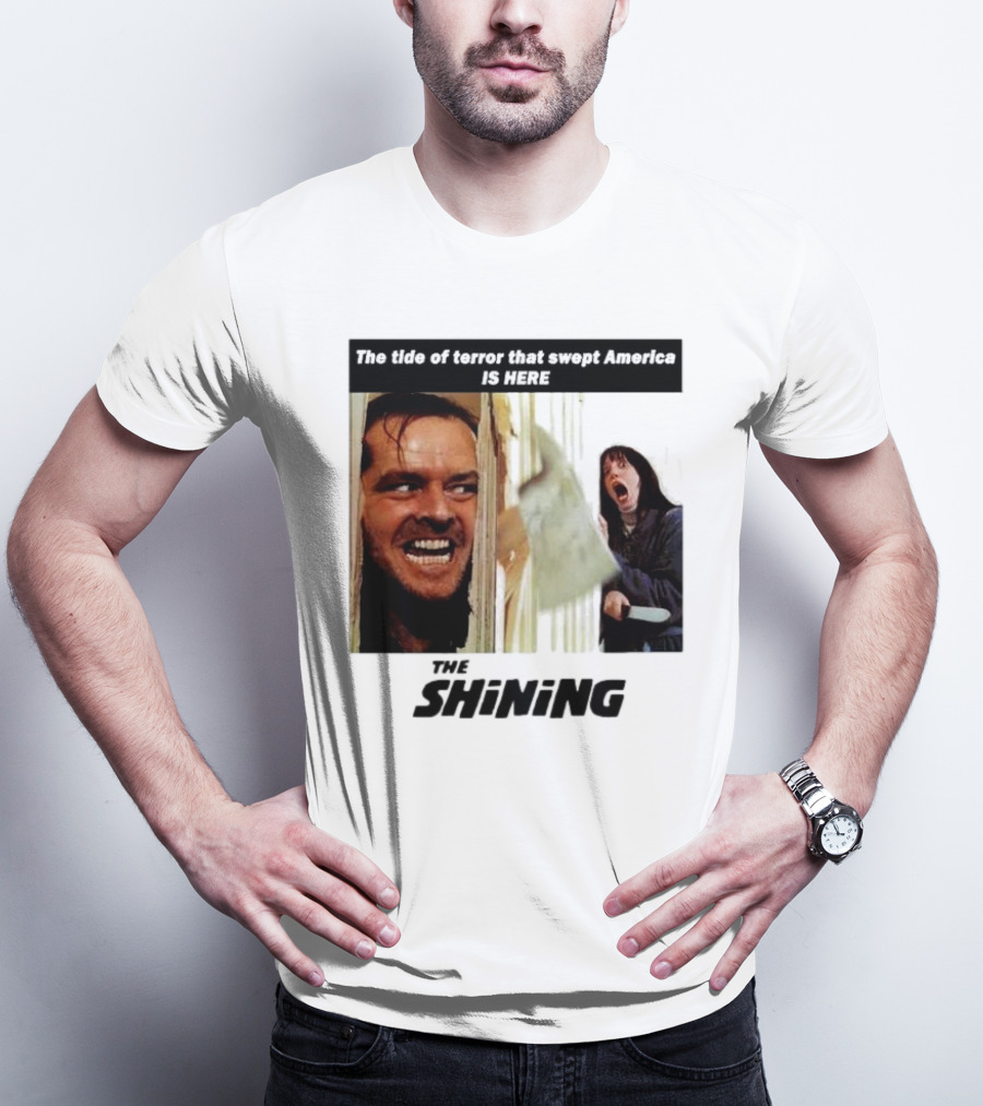 The Shining The Tide Of Terror That Swept America Is Here T-Shirt