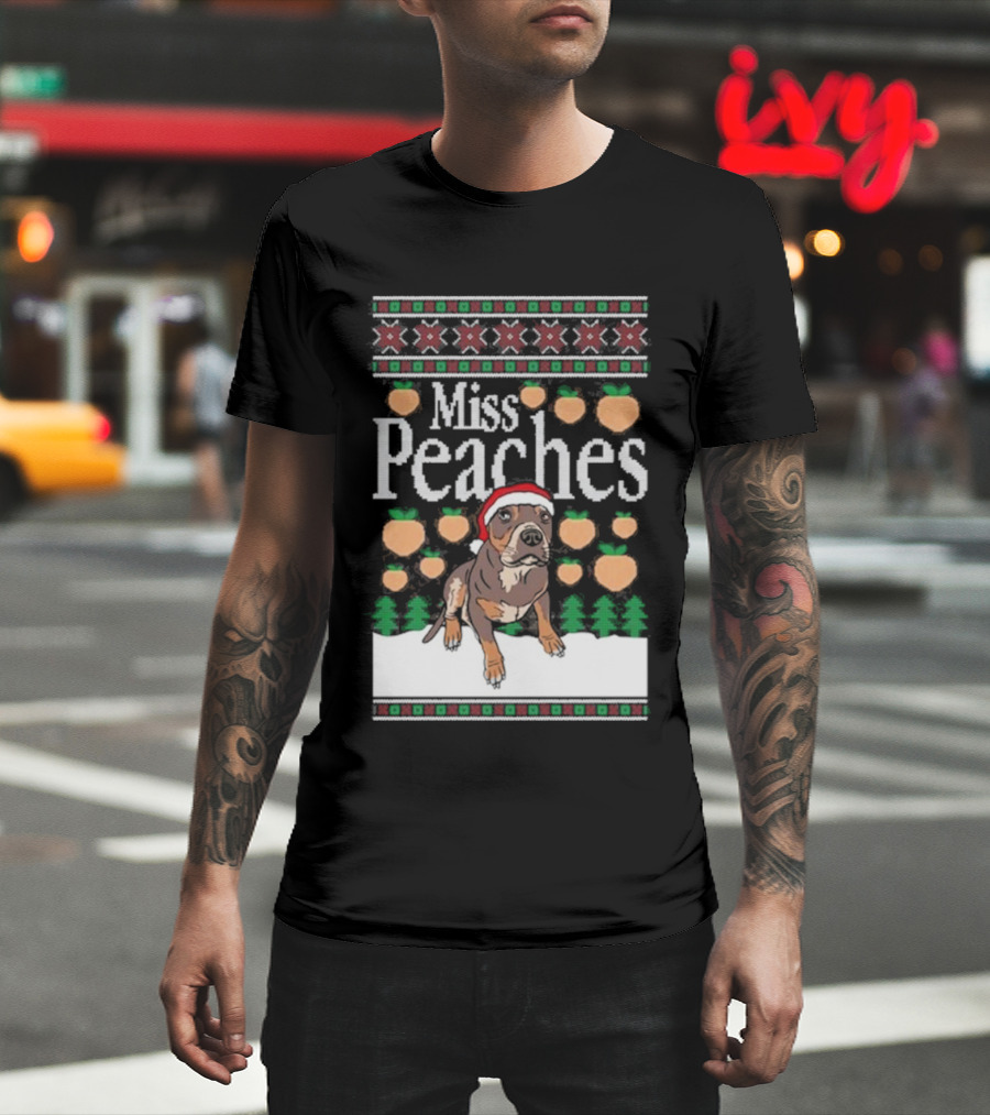 Miss Peaches Christmas Dog Holiday Sweater Peaches Trees Santa Hat T-Shirt