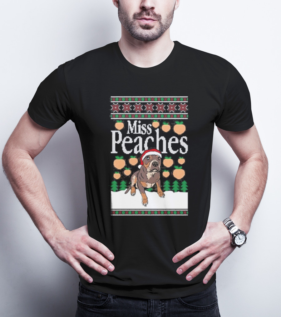 Miss Peaches Christmas Dog Holiday Sweater Peaches Trees Santa Hat T-Shirt