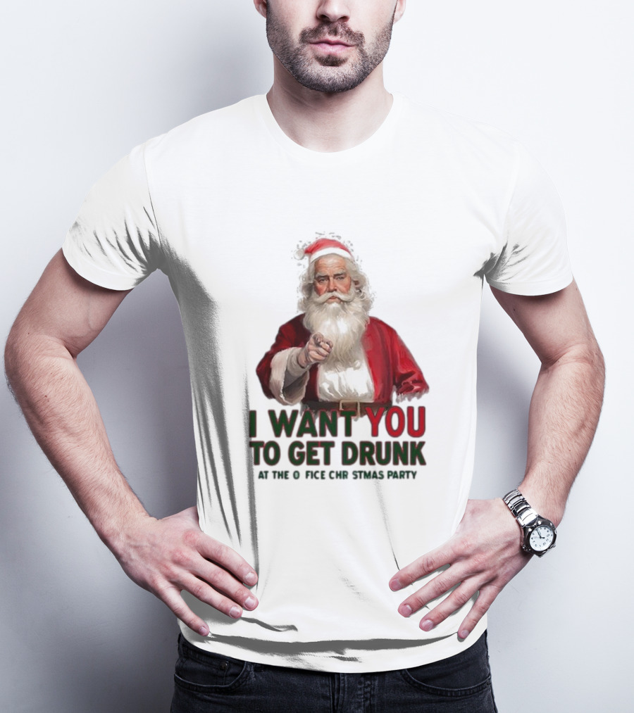 I Want You To Get Drunk At The Office Christmas Party Santa Claus T-Shirt