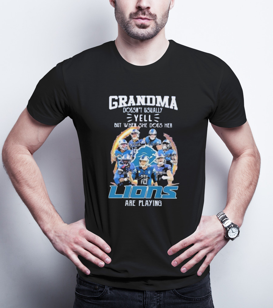 Grandma Doesn’t Usually Yell But When She Does Her Lions Are Playing Detroit Football Players T-Shirt