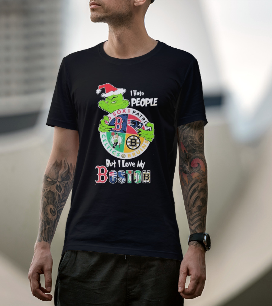 I Hate People But I Love My Boston Red Sox Patriots Celtics Bruins Team T-Shirt