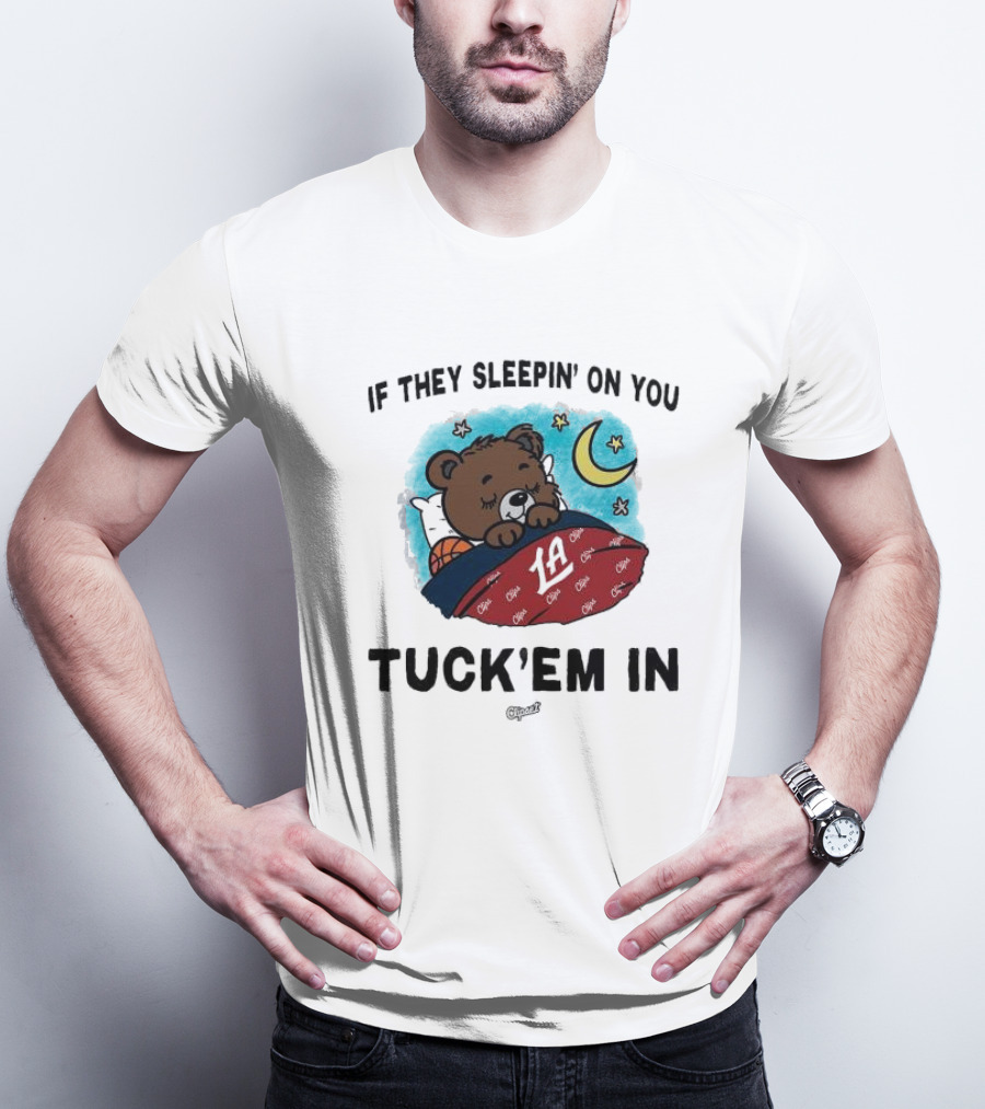 Los Angeles Clippers If They Sleepin’ On You Tuck’em In Bear With Basketball Moon Stars T-Shirt