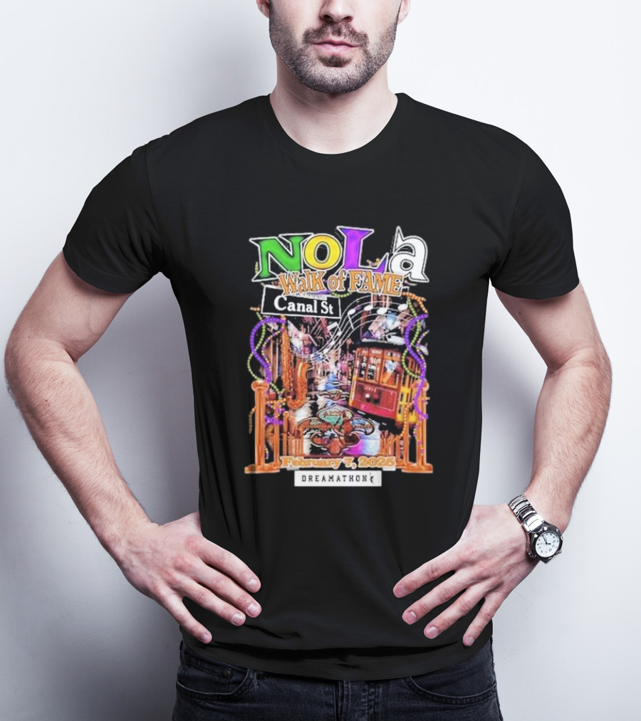 Nola Walk Of Fame Canal St February 7 2025 Dreamathon T-Shirt