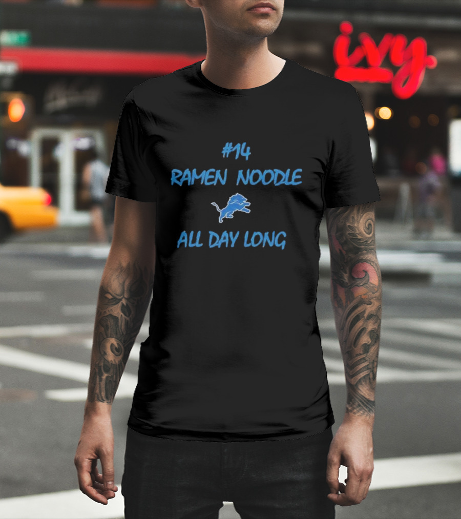 14 Ramen Noodle All Day Long Detroit Lions Football Fan T-Shirt