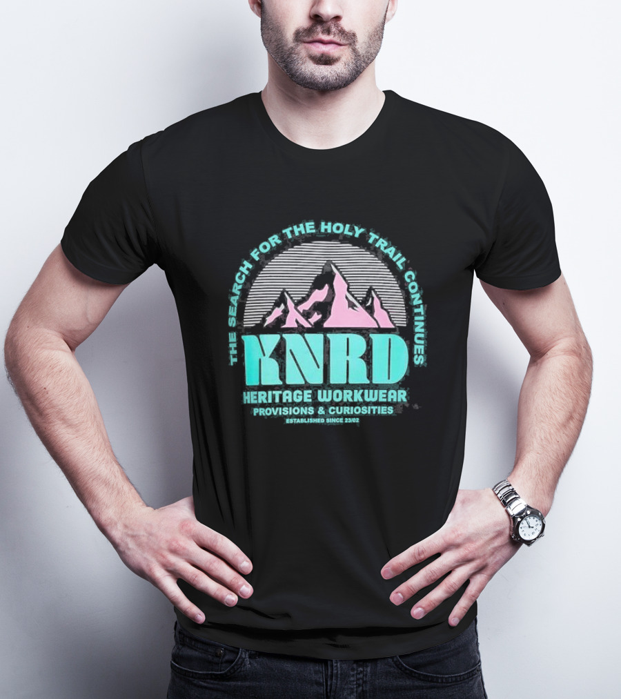 KNRD The Search For The Holy Trail Continues Heritage Workwear Provisions And Curiosities T-Shirt