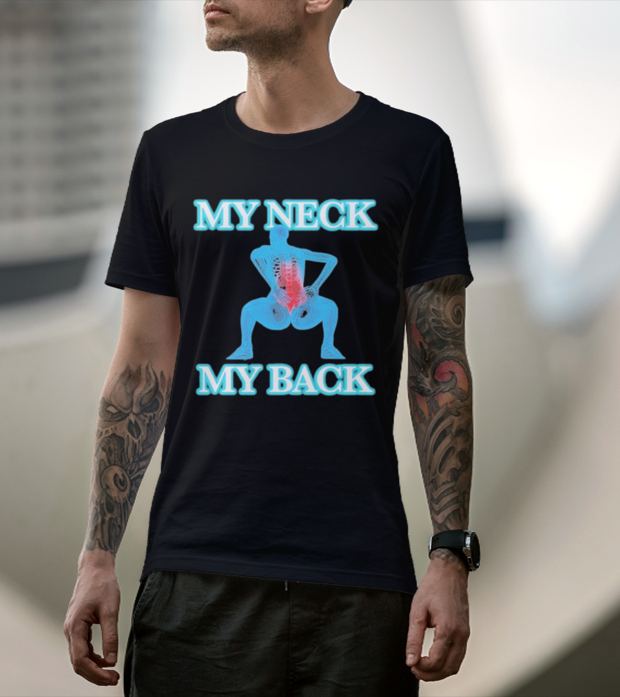 MY NECK MY BACK Skeleton Squatting With Lumbar Highlight T-Shirt
