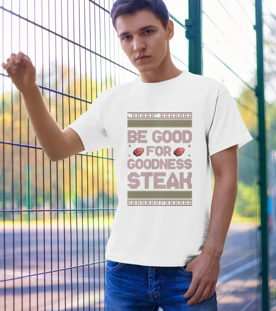 Be Good For Goodness Steak Christmas Pattern Knit T-Shirt