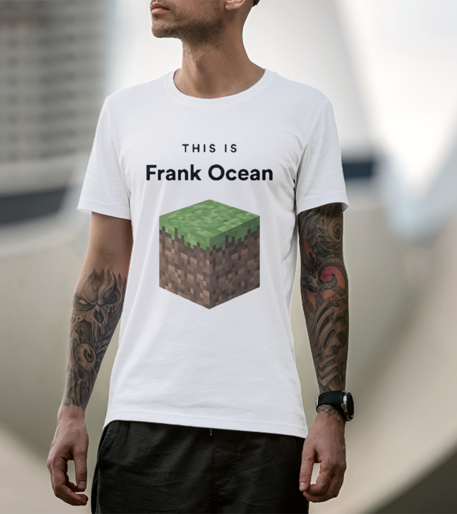 Minecraft Grass Block Parody This Is Frank Ocean Text T-Shirt