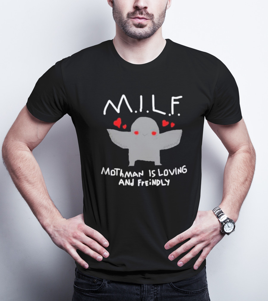 M.I.L.F. Mothman Is Loving And Friendly With Hearts T-Shirt