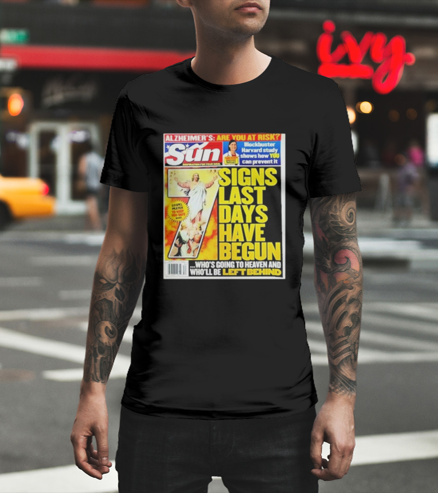 Sun Magazine Tabloid Aug 23 2004 7 Signs Last Days Have Begun Who's Going To Heaven And Who Will Be Left Behind T-Shirt