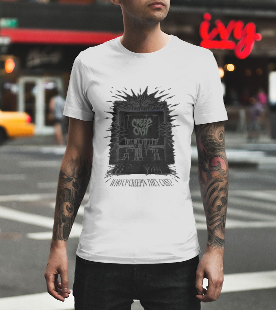 Creepcast Who Up Creepin They Cast Black Computer Monster T-Shirt