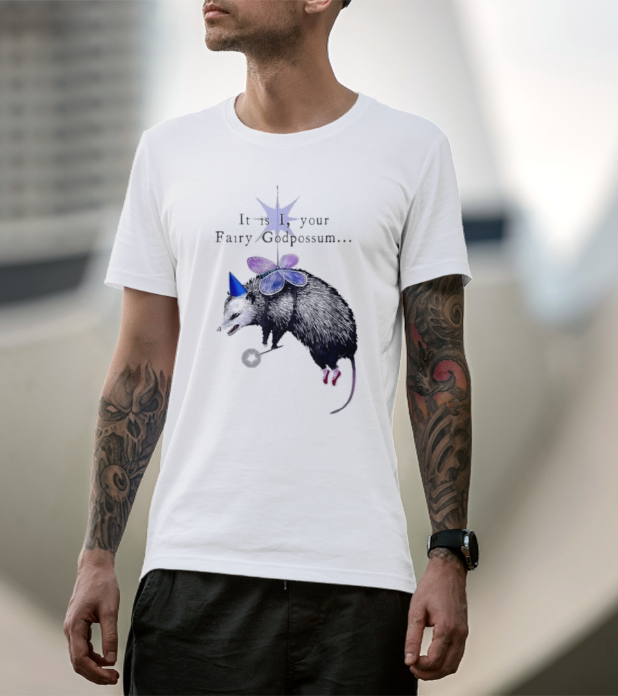 It Is I Your Fairy Godpossum With Wand And Wings T-Shirt