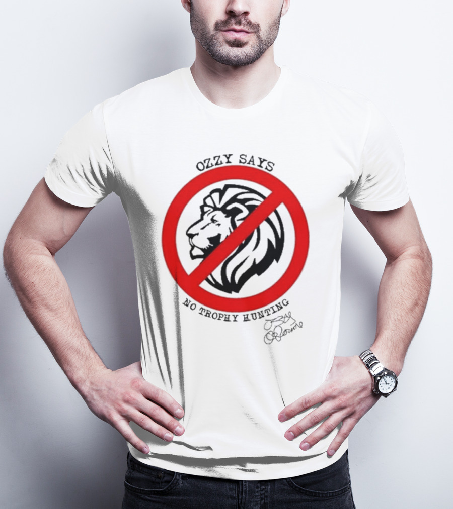 Ozzy Osbourne Says No Trophy Hunting Lion T-Shirt