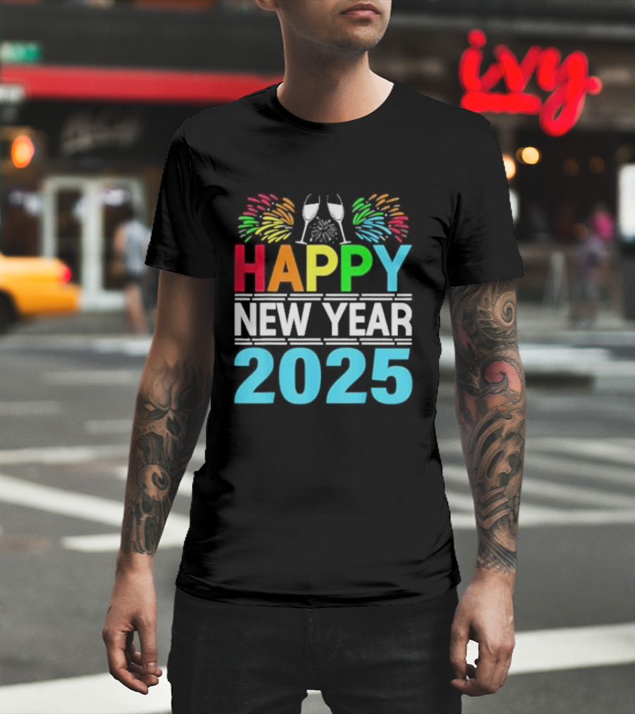 Happy New Year 2025 Fireworks Cheers T-Shirt