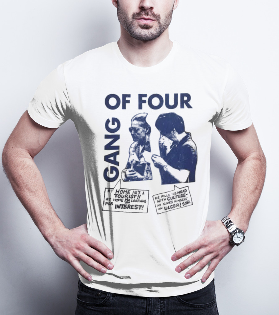 Gang Of Four At Home He’s A Tourist Culture Ulcer T-Shirt