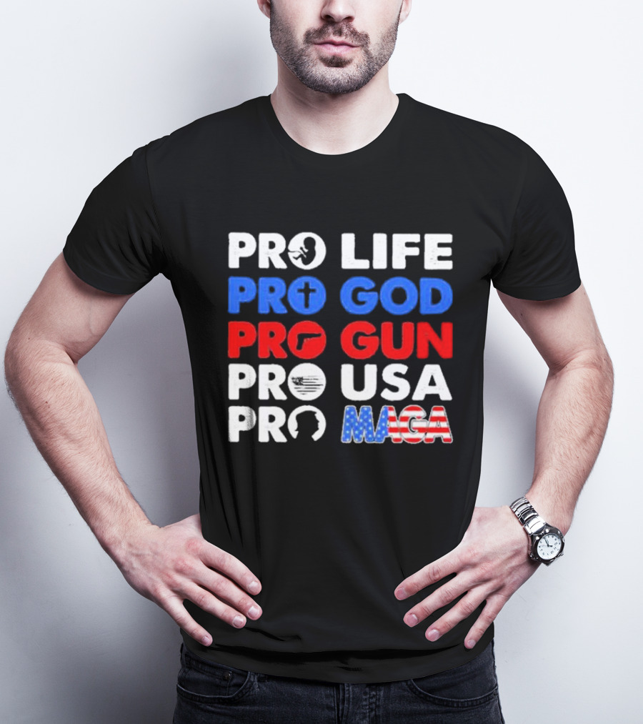 Pro Life Pro God Pro Gun Pro USA Pro MAGA With Icons T-Shirt