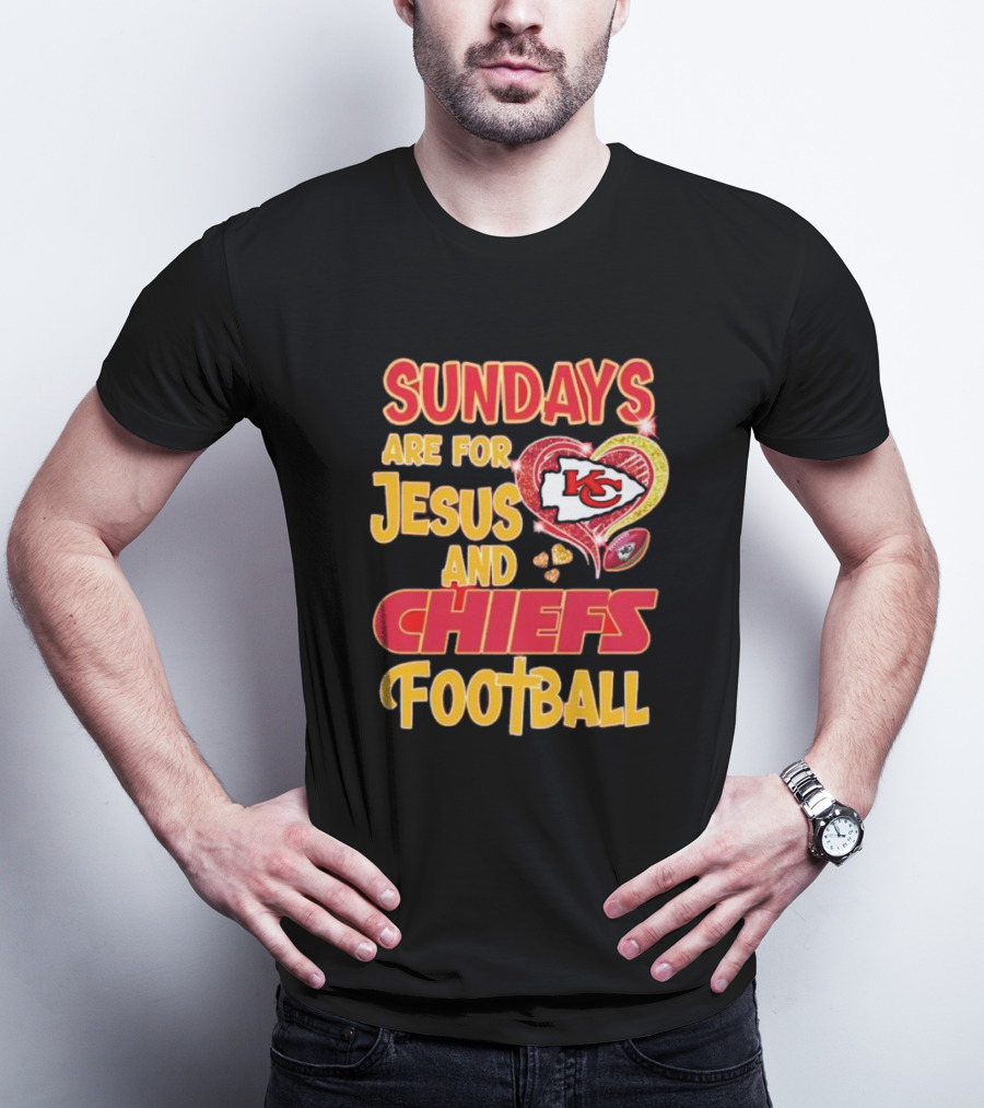 Sundays Are For Jesus And Chiefs Football Kansas City Fan Gear T-Shirt