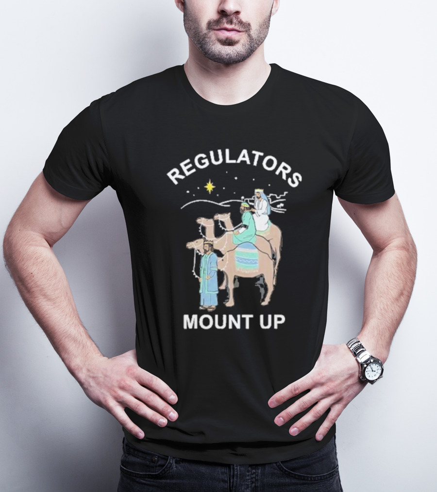 Regulators Mount Up Three Kings Christmas Star Camel Journey T-Shirt