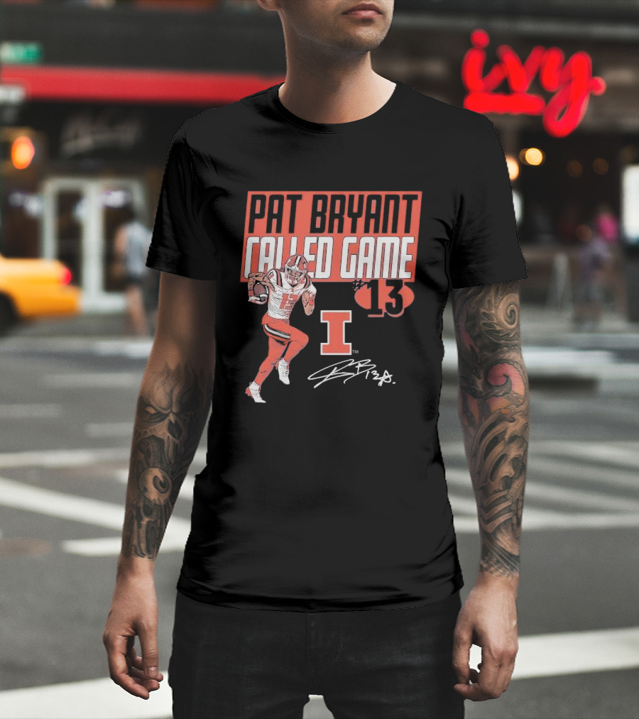 Pat Bryant Called Game 13 Illinois Football Player No. 13 Signature T-Shirt