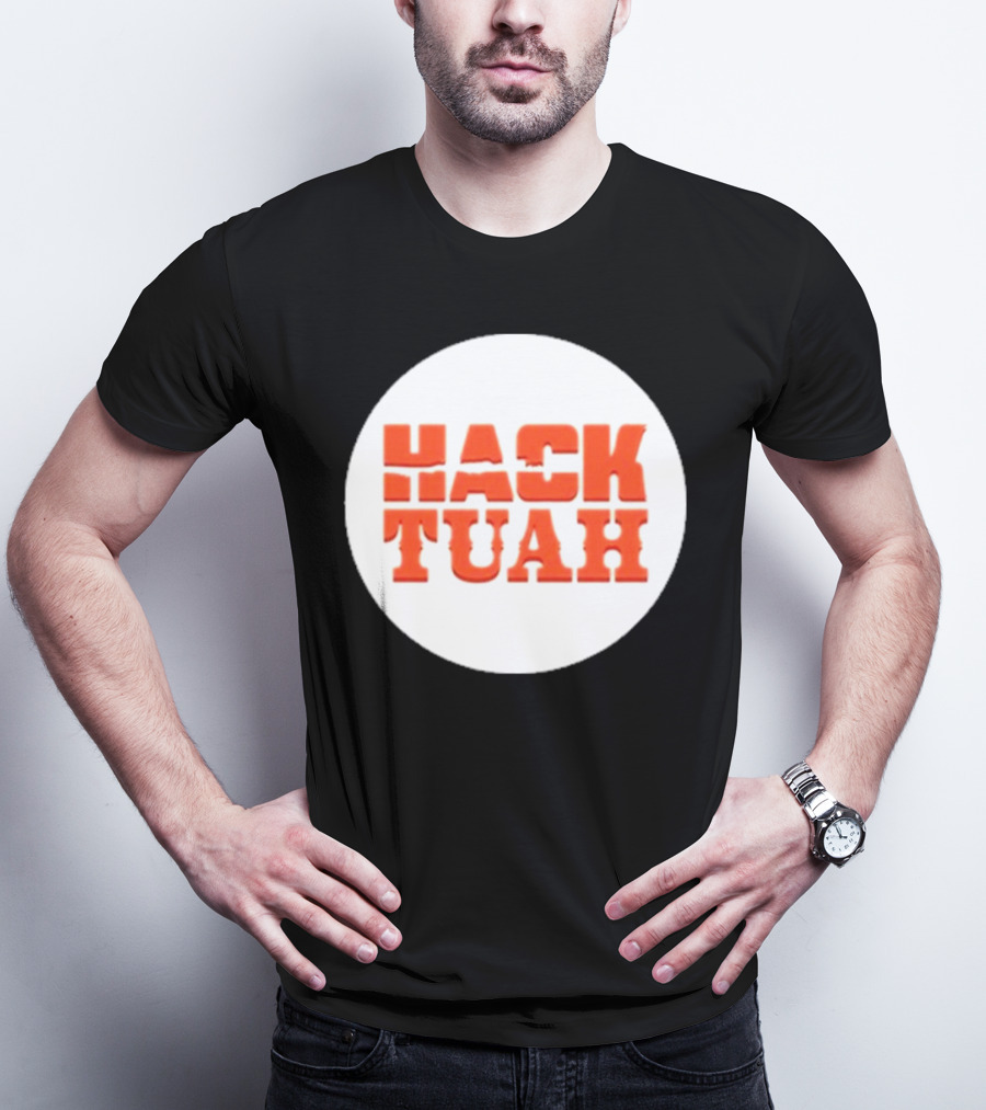 Lauren Hack The Movies Hack Tuah T-Shirt